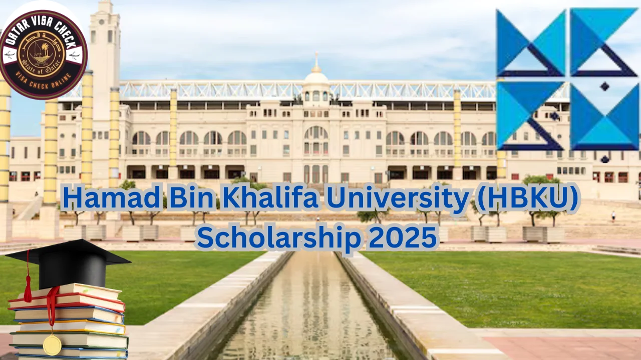 Hamad Bin Khalifa University (HBKU) Scholarship 2025 Hamad Bin Khalifa University (HBKU) Scholarship 2025