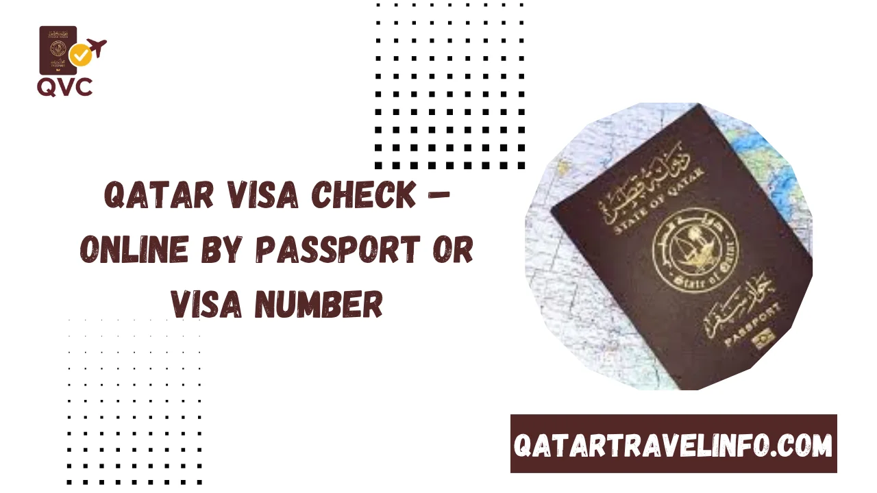 Qatar Visa Check - Online by Passport or Visa Number